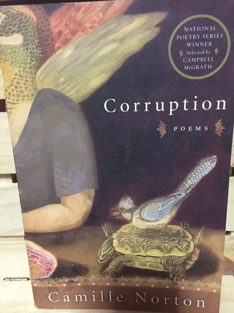 Corruption (Poems) by Camille Norton- National Poetry Series Winner ...