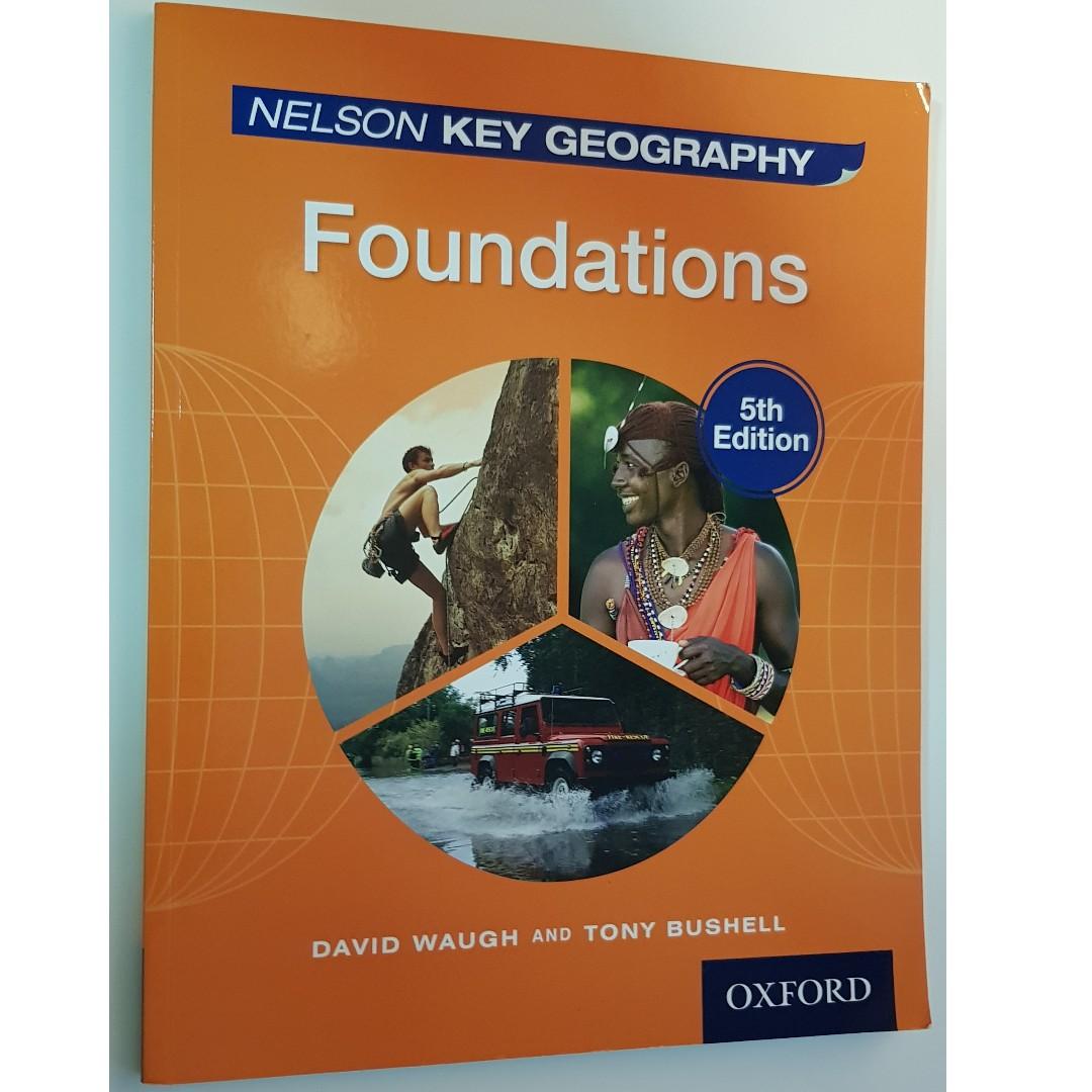 Nelson Key Geography Foundations 5th Edition by David Waugh and Tony Bushell, Oxford University ...