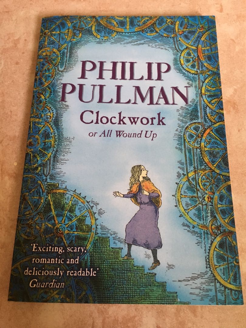 Clockwork (Philip Pullman), Hobbies & Toys, Books & Magazines, Fiction & Non-Fiction on Carousell