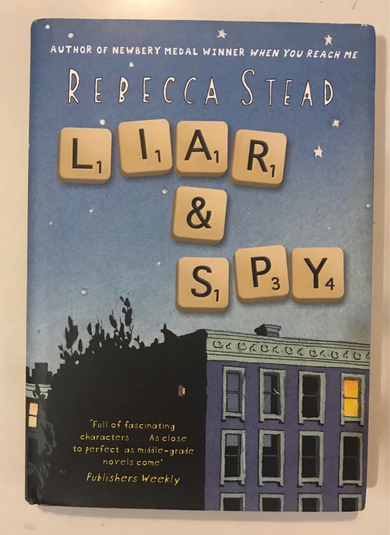 Liar & spy - Rebecca Stead, Hobbies & Toys, Books & Magazines, Children ...