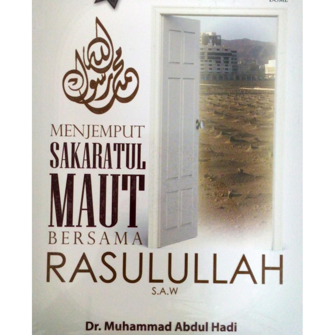 dr.muhammad Abdul Hadi Menjemput Sakaratul Maut Bersama Rasulullah Buku ...