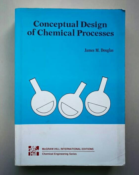 Conceptual Design of Chemical Processes by James M Douglas (Mc Graw Hill), Hobbies & Toys, Books ...