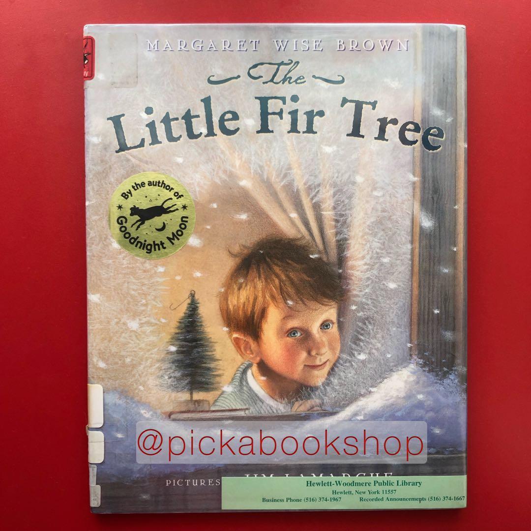 [Hardcover] The Little Fir Tree - Margaret Wise Brown , Illustrated by ...