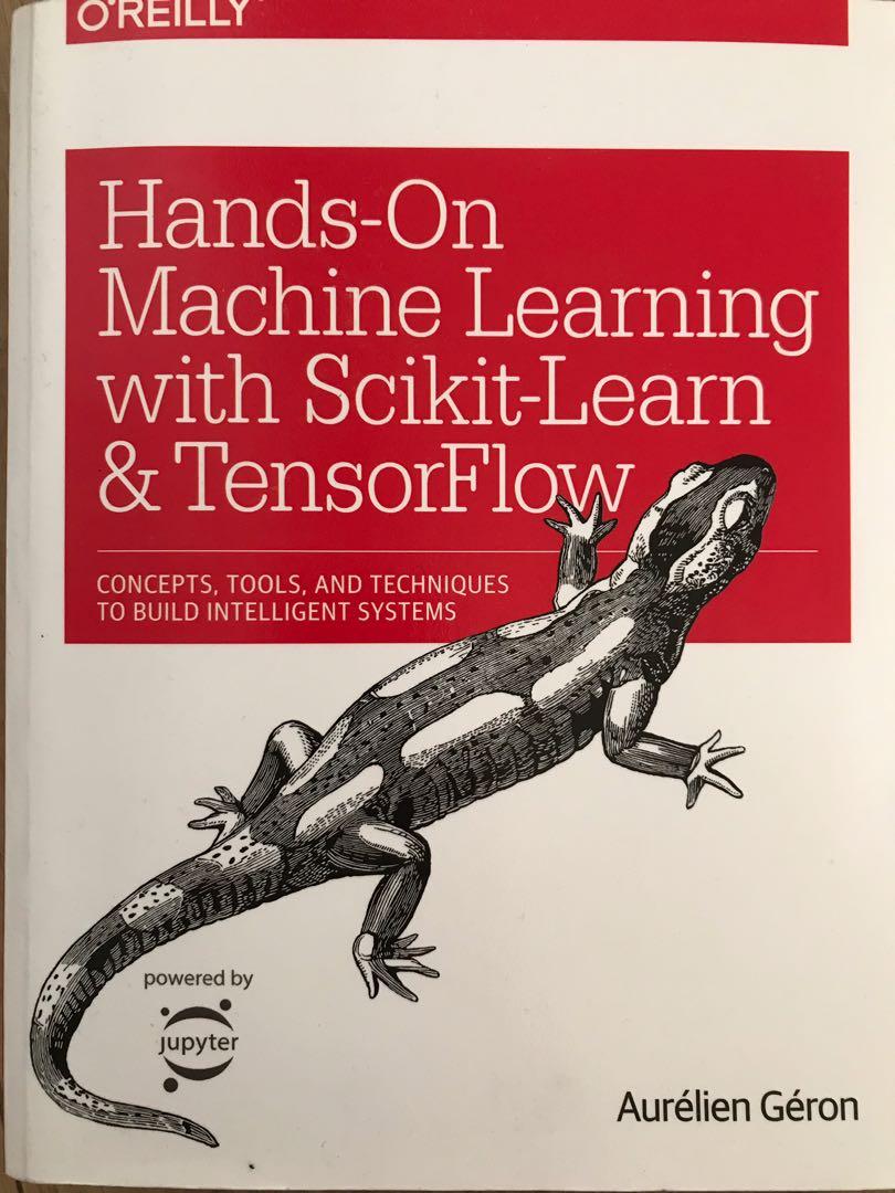 Hands On Machine Learning With Scikit Learn And Tensorflow By Aurelien Geron Computers And Tech