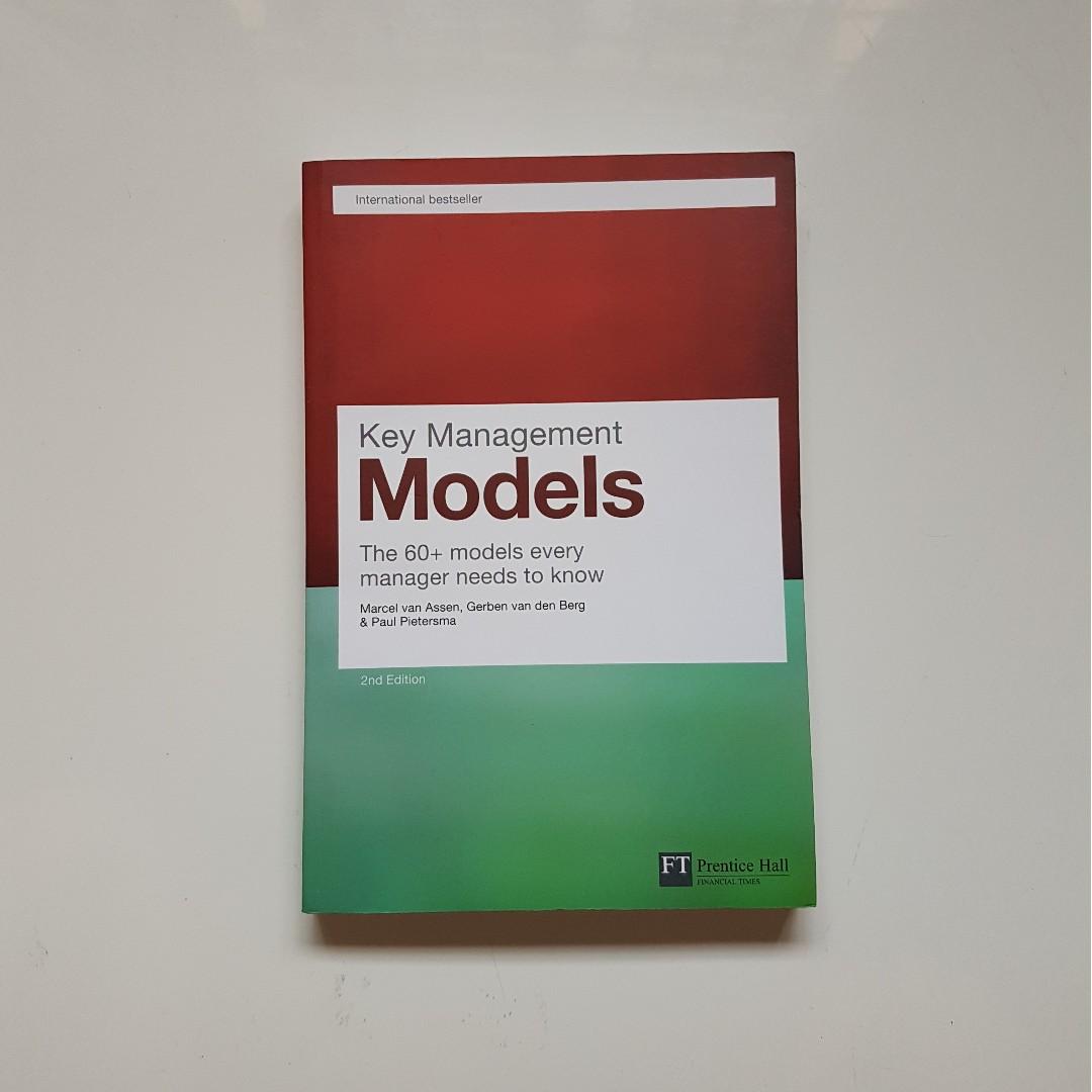 KEY MANAGEMENT MODELS: THE 60+ MODELS EVERY MANAGER NEEDS TO KNOW ...