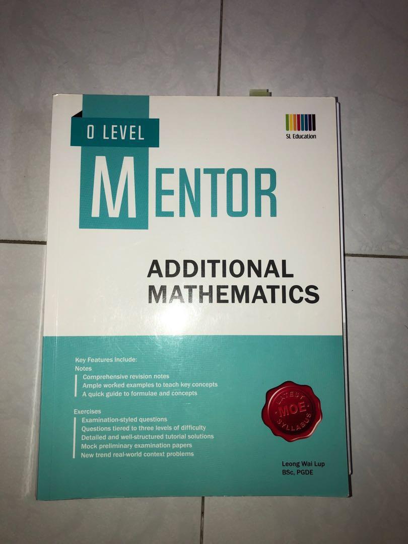 O LEVEL MENTOR ADDITIONAL MATHEMATICS, Hobbies & Toys, Books ...