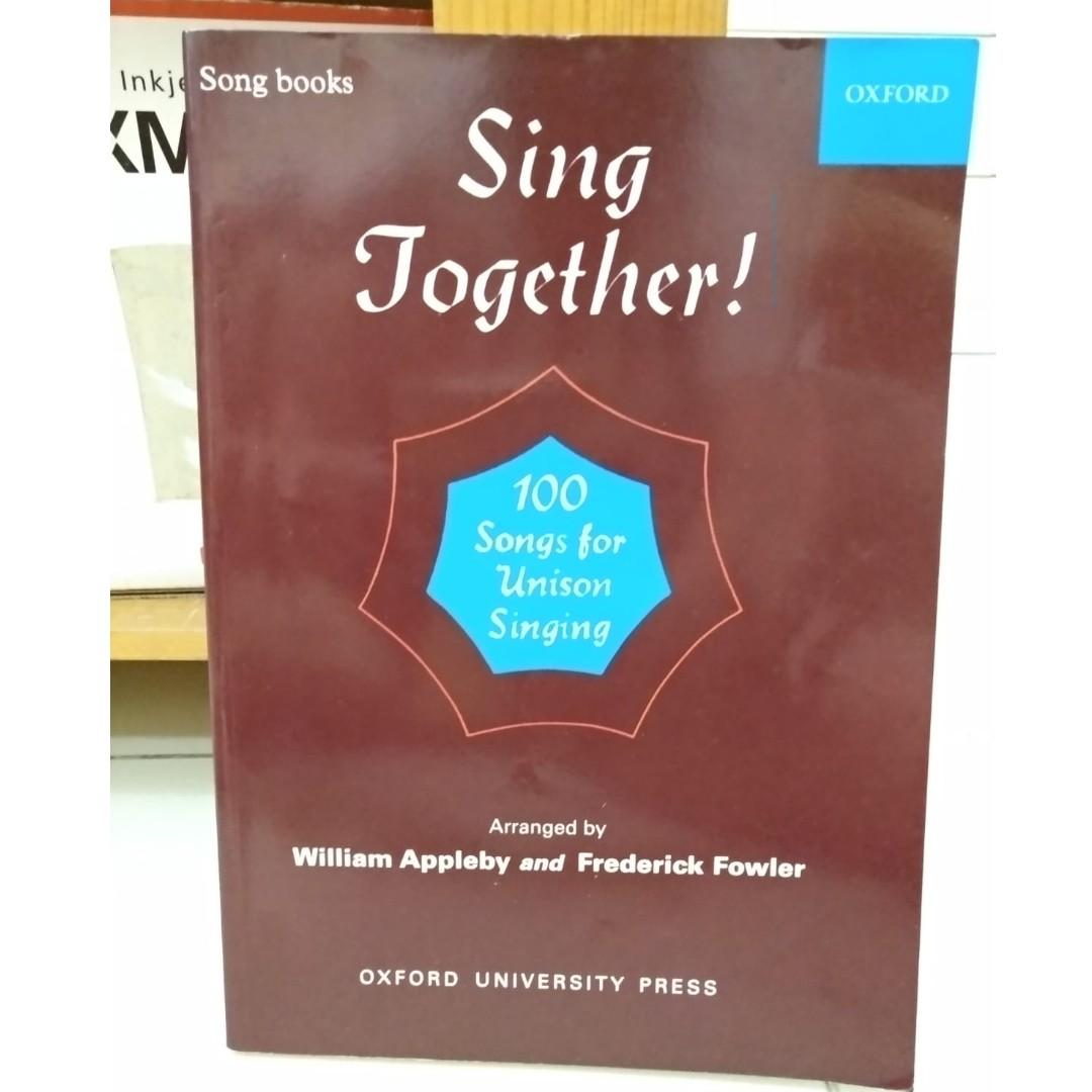 Sing Together - 100 songs for Unison Singing, 興趣及遊戲, 書本 & 文具, 書本及雜誌 ...