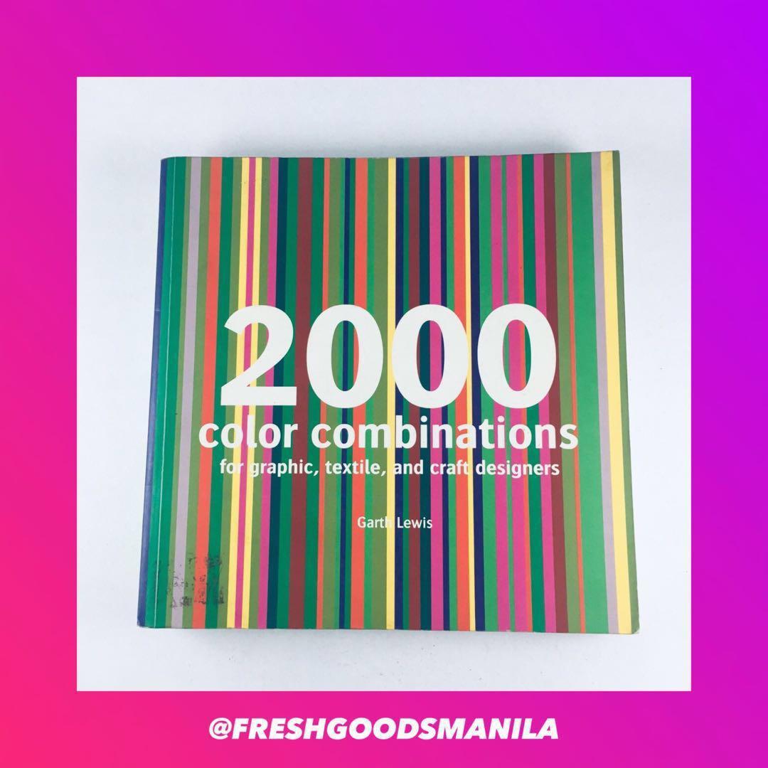 ART AND DESIGN 2000 Color Combinations: For Graphic, Textile, and Craft ...