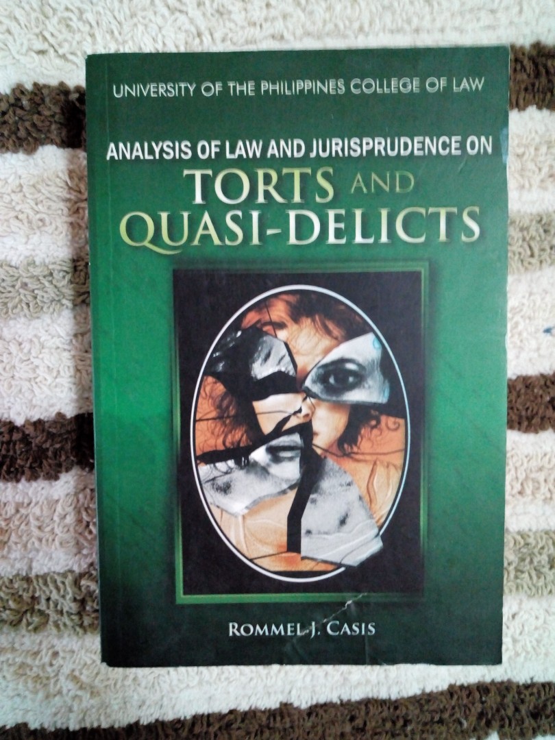 Law Book: Torts and Quasi-delicts by Rommel Casis, Hobbies & Toys ...