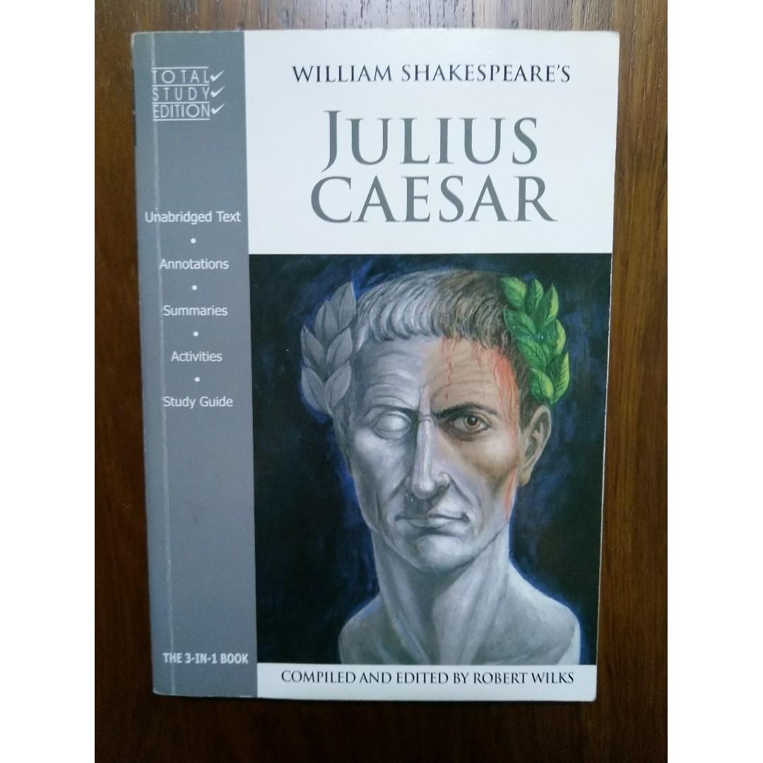 William Shakespeare's Julius Caesar Compiled and Edited by Robert Wilks ...