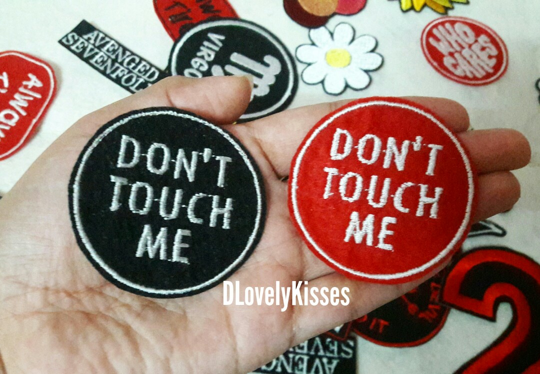 DON'T TOUCH ME PATCH, Hobbies & Toys, Collectibles & Memorabilia ...