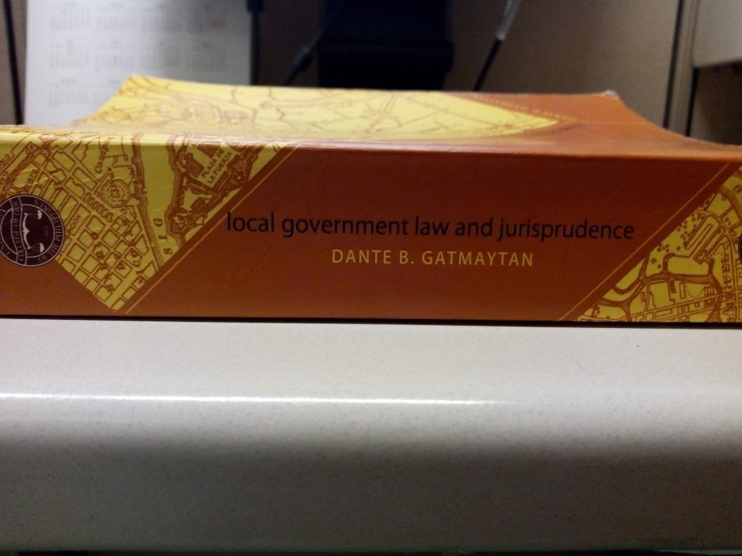 Law Book: Local Government Law and Jurisprudence by Dante Gatmaytan, Hobbies & Toys, Books ...