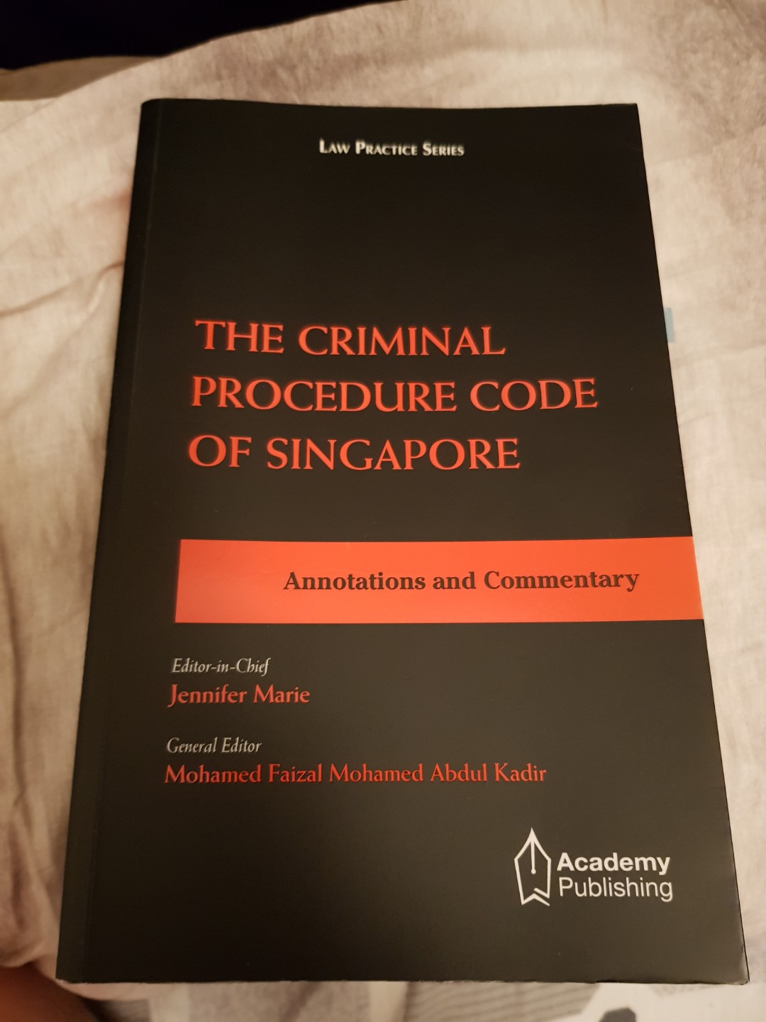 The criminal procedure code of Singapore (annotations and commentary ...