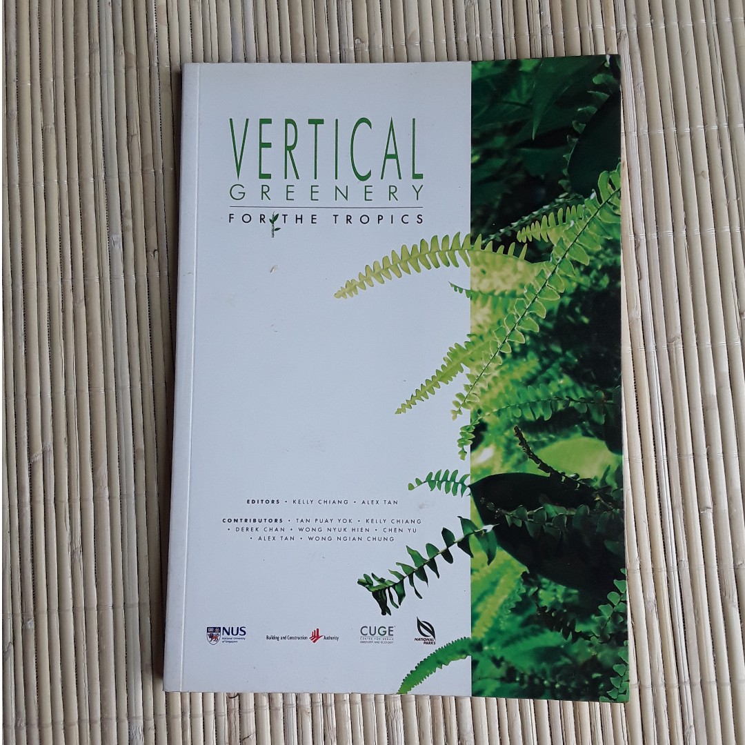 Vertical Greenery for the Tropics - NParks CUGE BOok, Hobbies & Toys ...