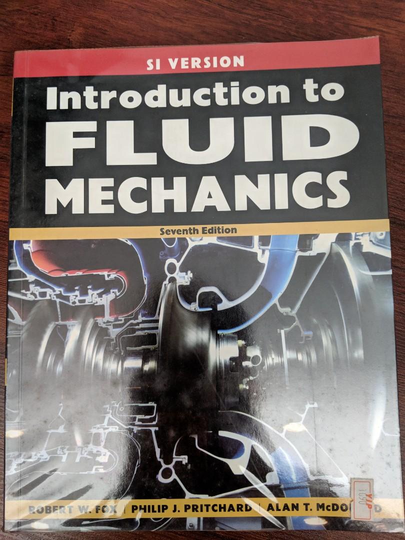 Introduction to Fluid Mechanics - Fox, Pritchard, McDonald, Hobbies ... Introduction to Fluid Mechanics - Fox, Pritchard, McDonald, Hobbies ...