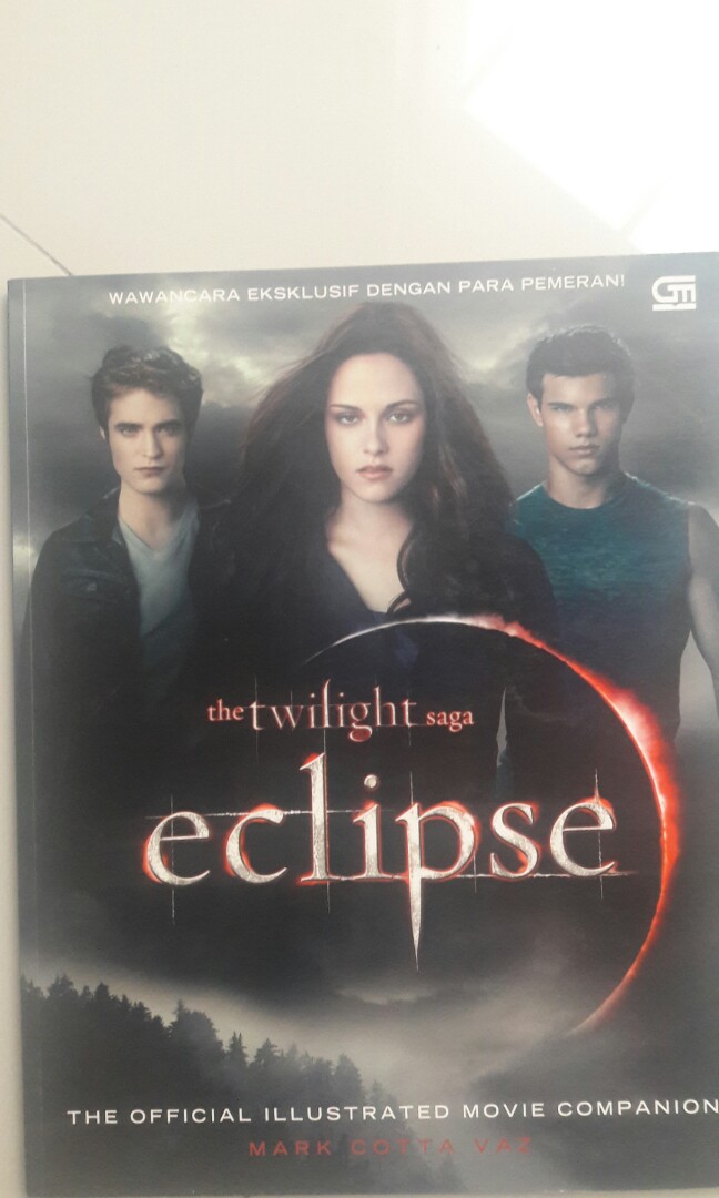 The Twilight Saga eclipse The Official Illustrated Movie Companion / Buku The Twilight Saga ...
