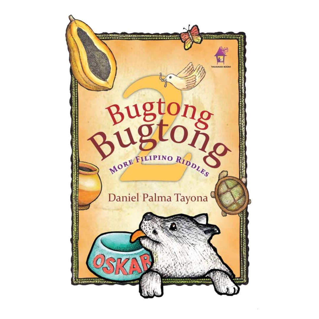 Bugtong Bugtong 2: More Filipino Riddles | Tahanan Books | Children's ...