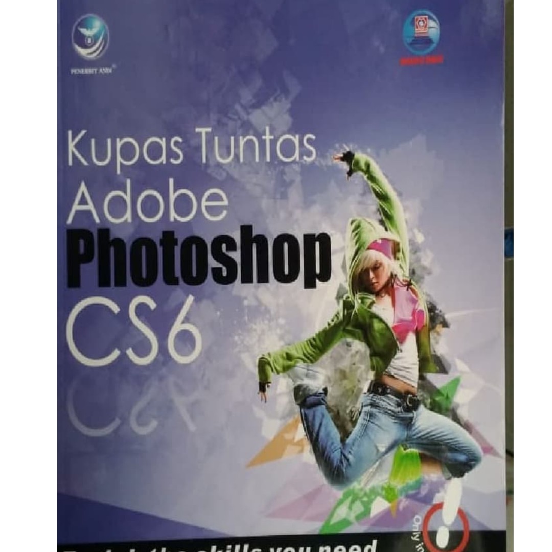 Kupas Tuntas Adobe Photoshop CS6 DT, Buku & Alat Tulis, Buku di Carousell Kupas Tuntas Adobe Photoshop CS6 DT, Buku & Alat Tulis, Buku di Carousell