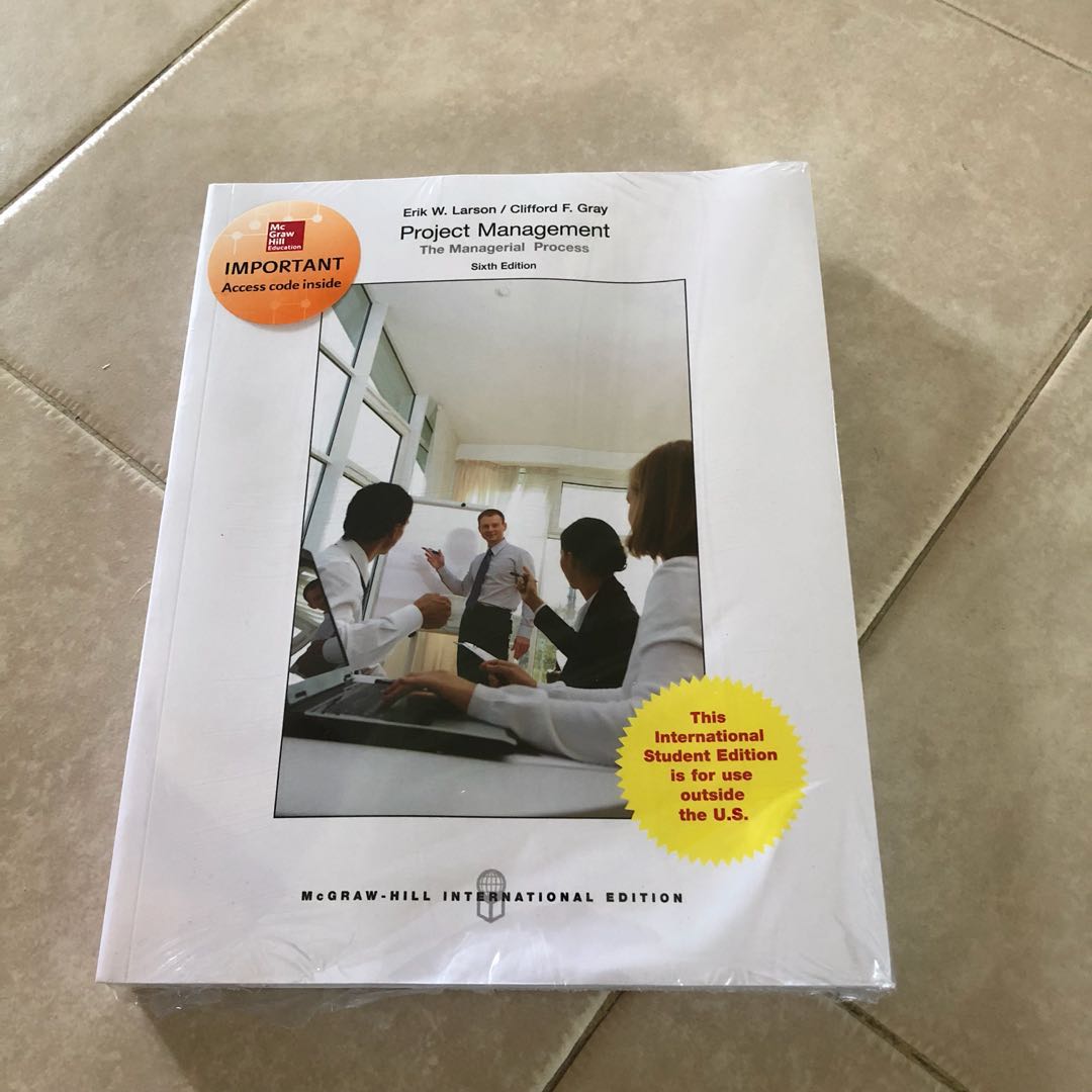 Project Management: The Managerial Process (Sixth Edition) by Erik W ...