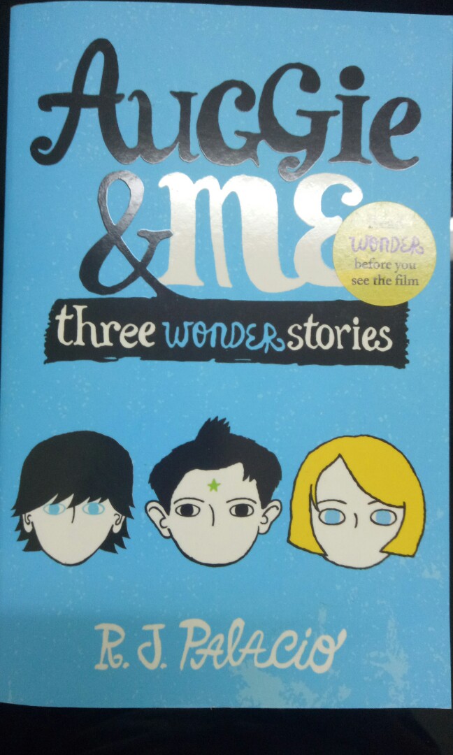Auggie & Me: Three Wonder Stories by R.J Palacio, Hobbies & Toys, Books ...