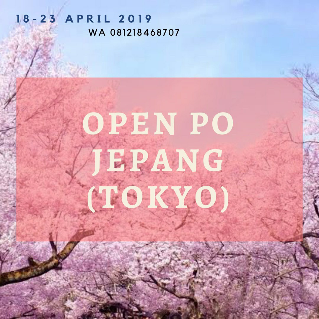 OPEN PO JEPANG TOKYO, Serba Serbi, Preorder di Carousell