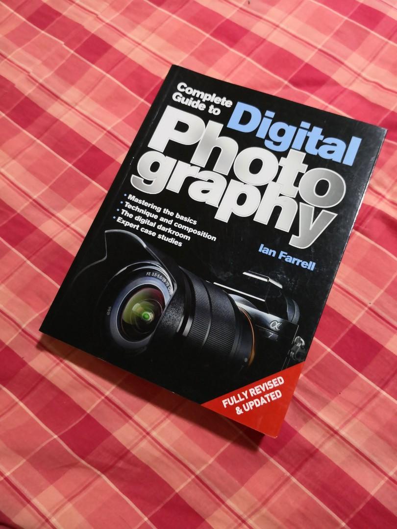 Complete Guide to Digital Photograpy Ian Farrell, Hobbies & Toys, Books ...