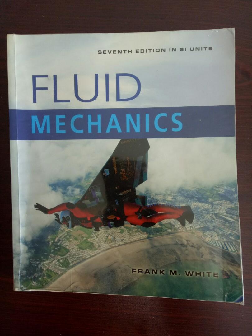 Fluid Mechanics (7th edition in SI units) by Frank M White, Computers ...