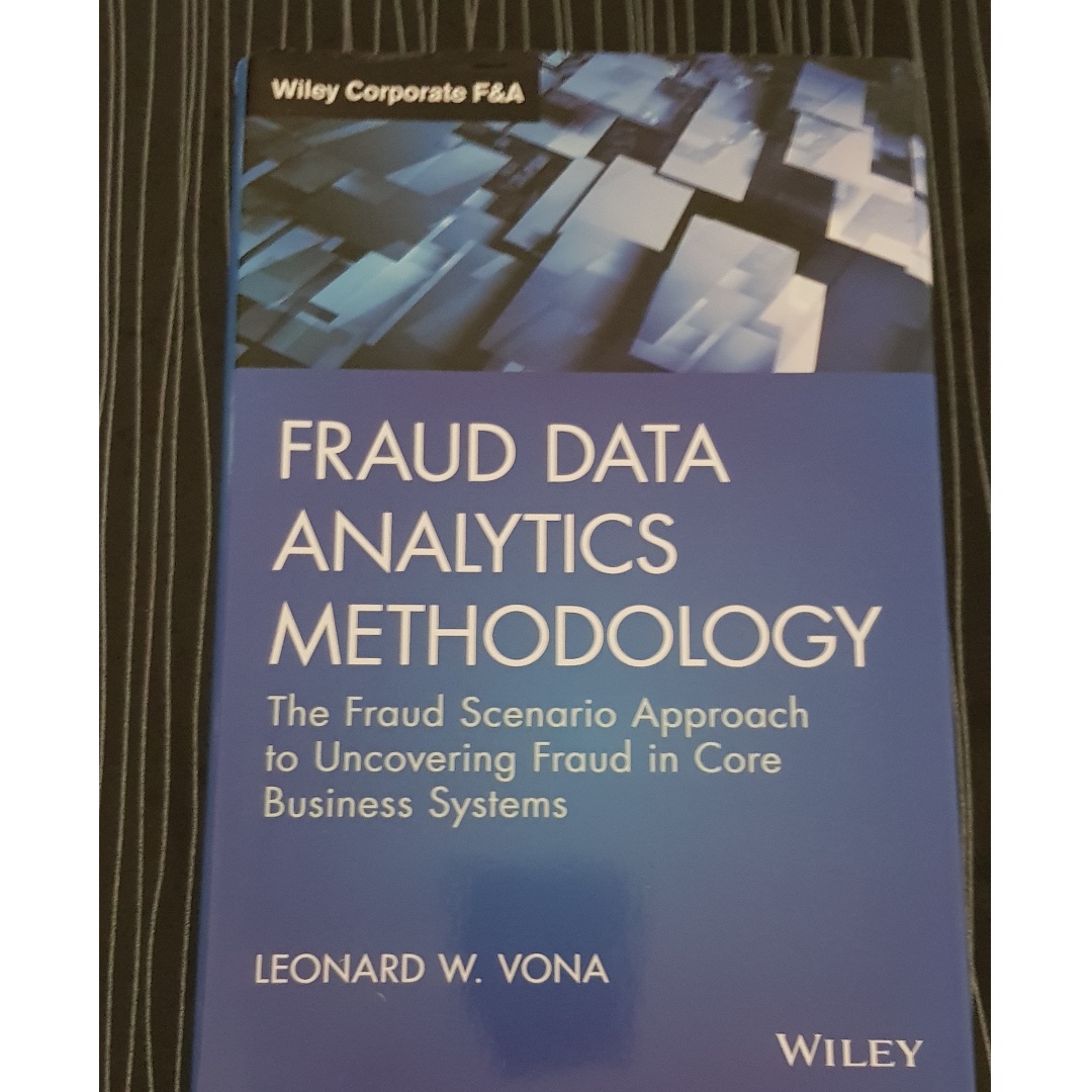 Fraud Data Analytics Methodology (Leonard W. Vona, Wiley), Computers ...