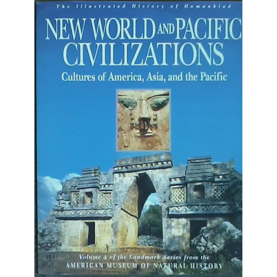 New World and Pacific Civilizations : Cultures of America, Asia, and ...
