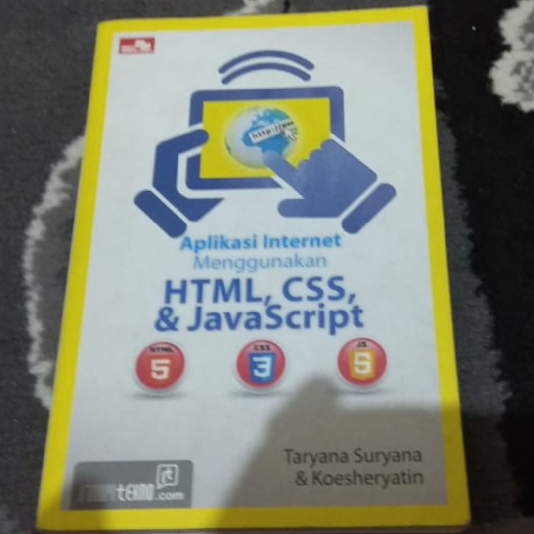 Buku Aplikasi Internet Menggunakan Html Css And Javascript Buku And Alat Tulis Buku Di Carousell 0168
