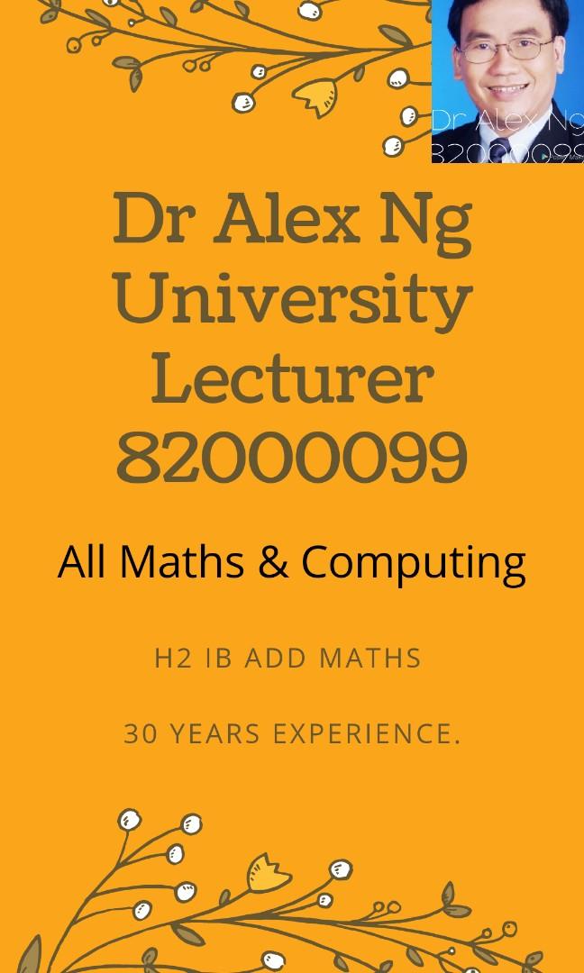 All Maths + Computing + Phy Chem by Dr Alex Ng, Learning & Enrichment ...