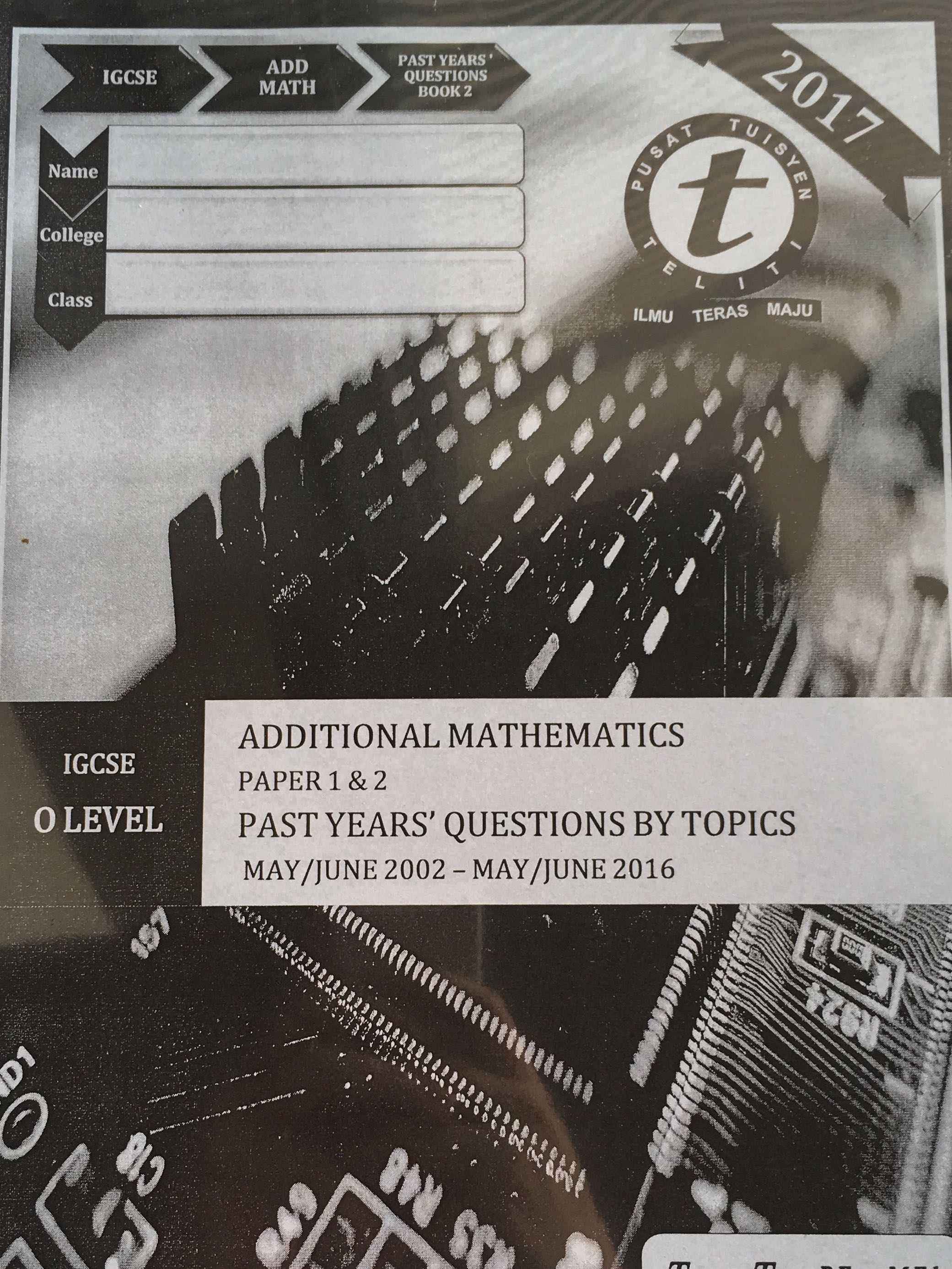 Igcseo Level Additional Mathematics Paper 1 And 2 Topical Past Year
