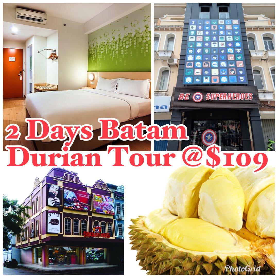 2 Days 1 Night Batam Durian Tour (full board) at $109, Tickets ...