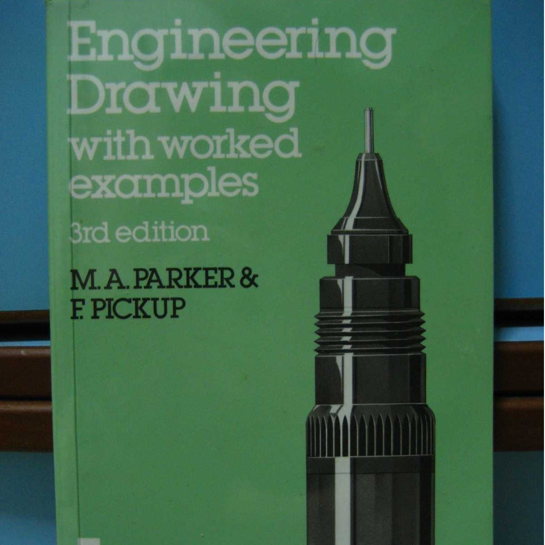 Engineering Drawing with Worked Examples 1 (Third Edition), Hobbies ...