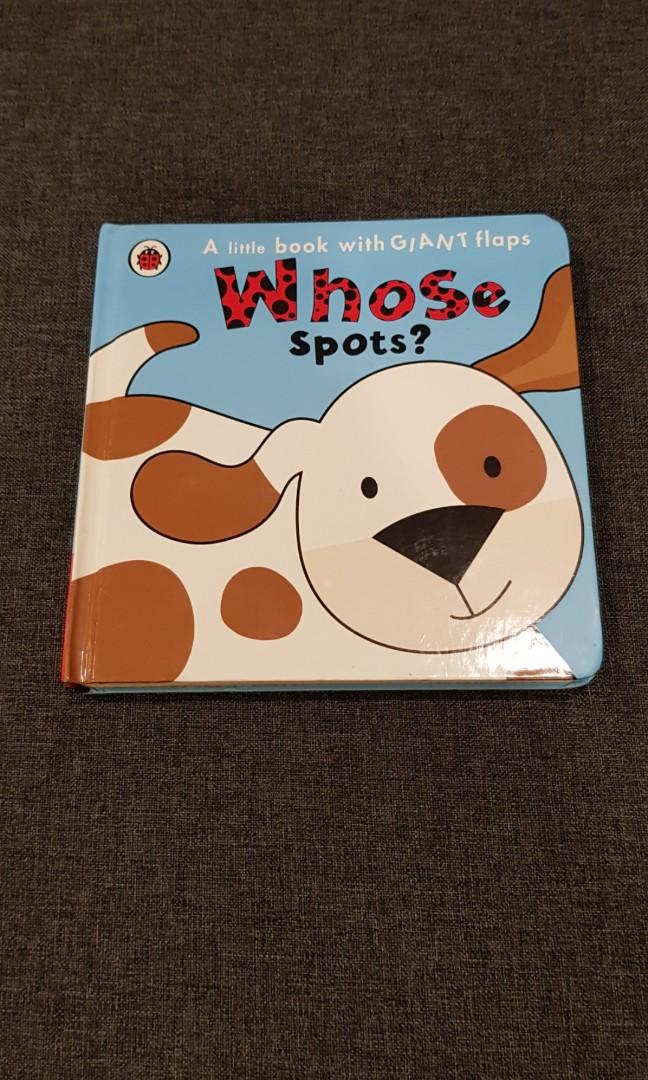 Children Book - Whose Spots?, Hobbies & Toys, Books & Magazines, Children's Books on Carousell