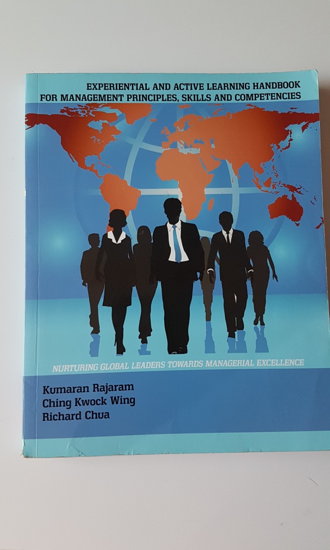 Experiential and active learning handbook. For management principles skills and competencies ...
