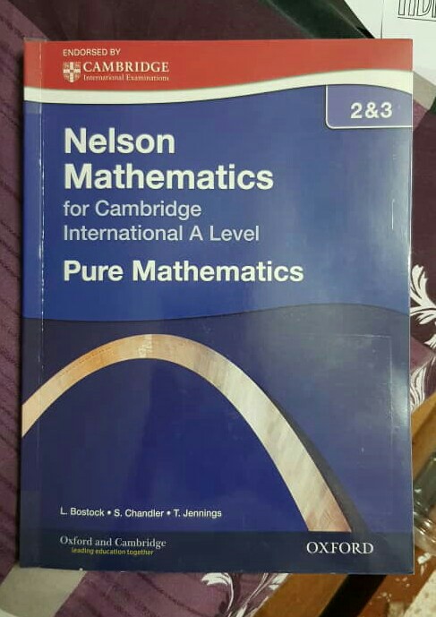 A Level Nelson Mathematics Pure Mathematics Books 2 and 3 #JuneToGo ...