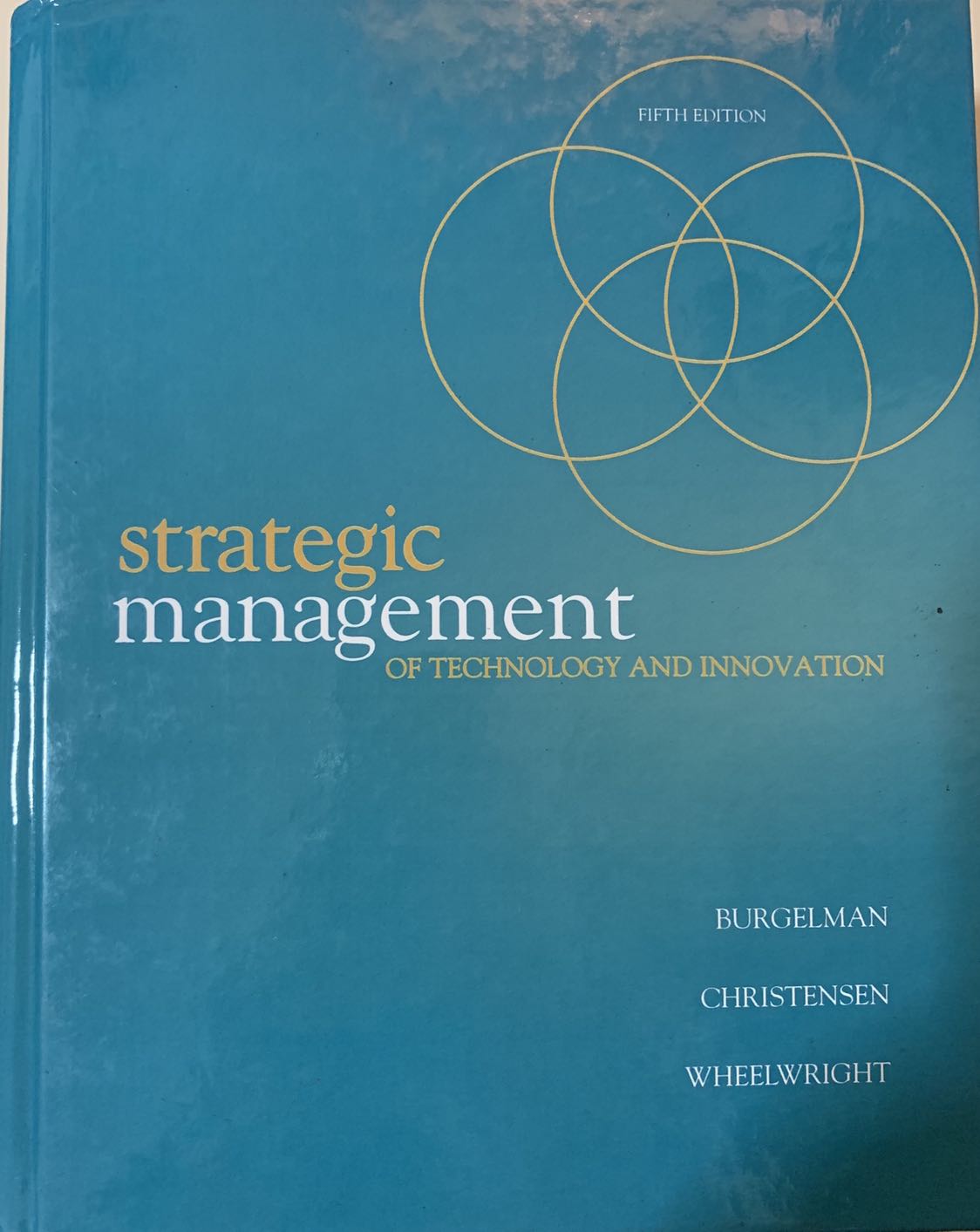 Strategic Management of Technology and Innovation 5th Edition ...