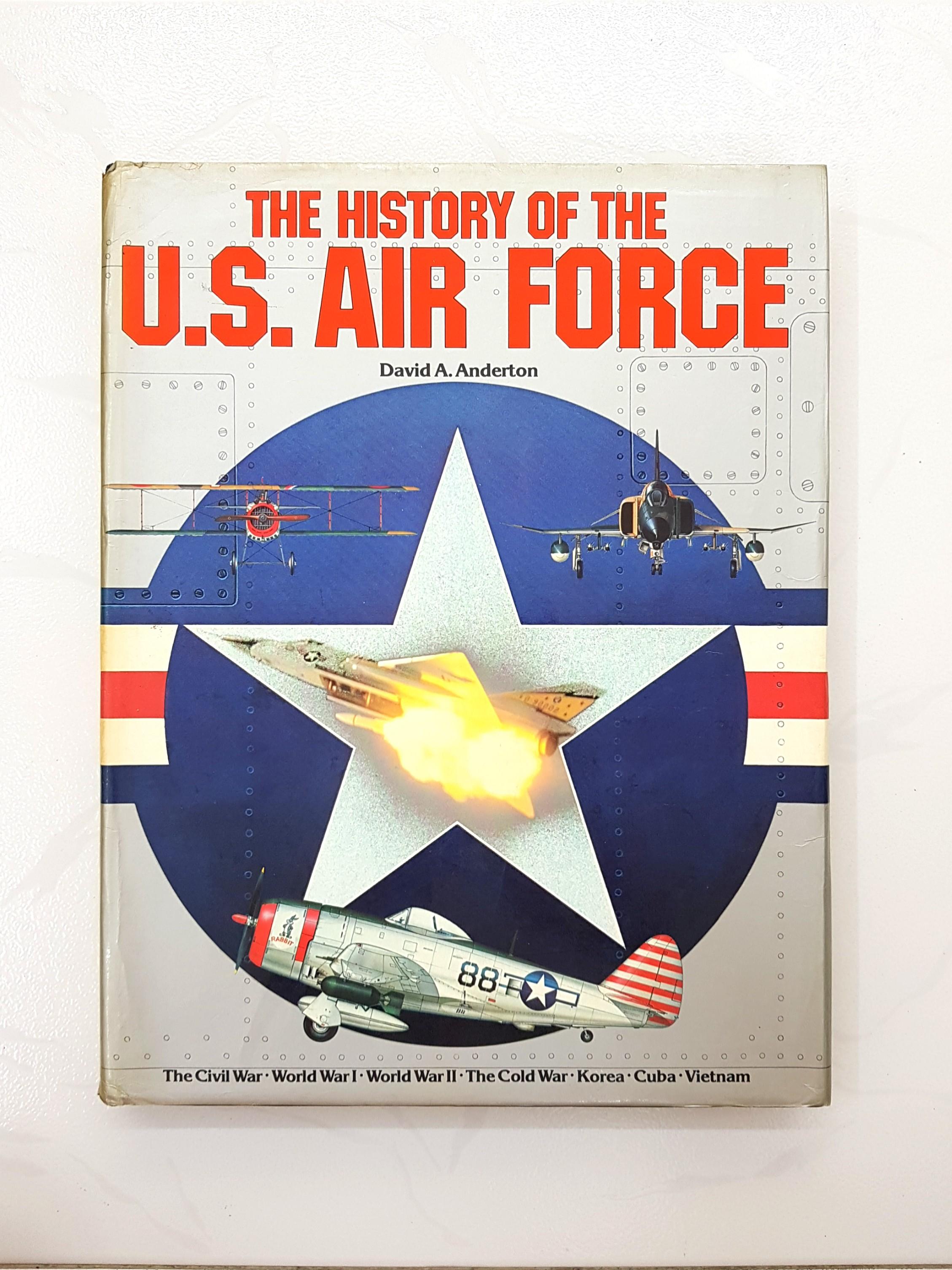 The History of the US Air Force by David A. Anderton, 255 pages ...
