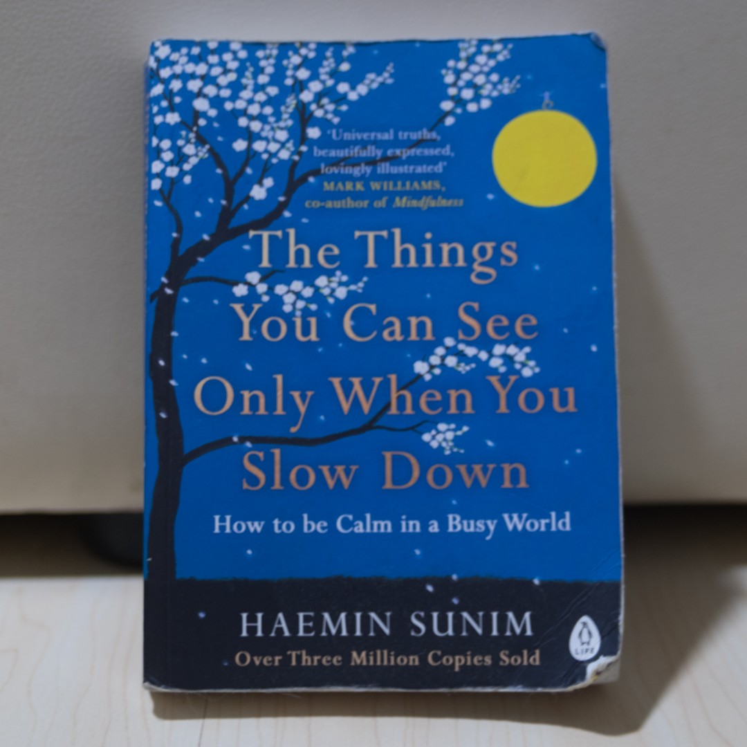 The things you can see only when you slow down by Haemin Sunim, Books ...