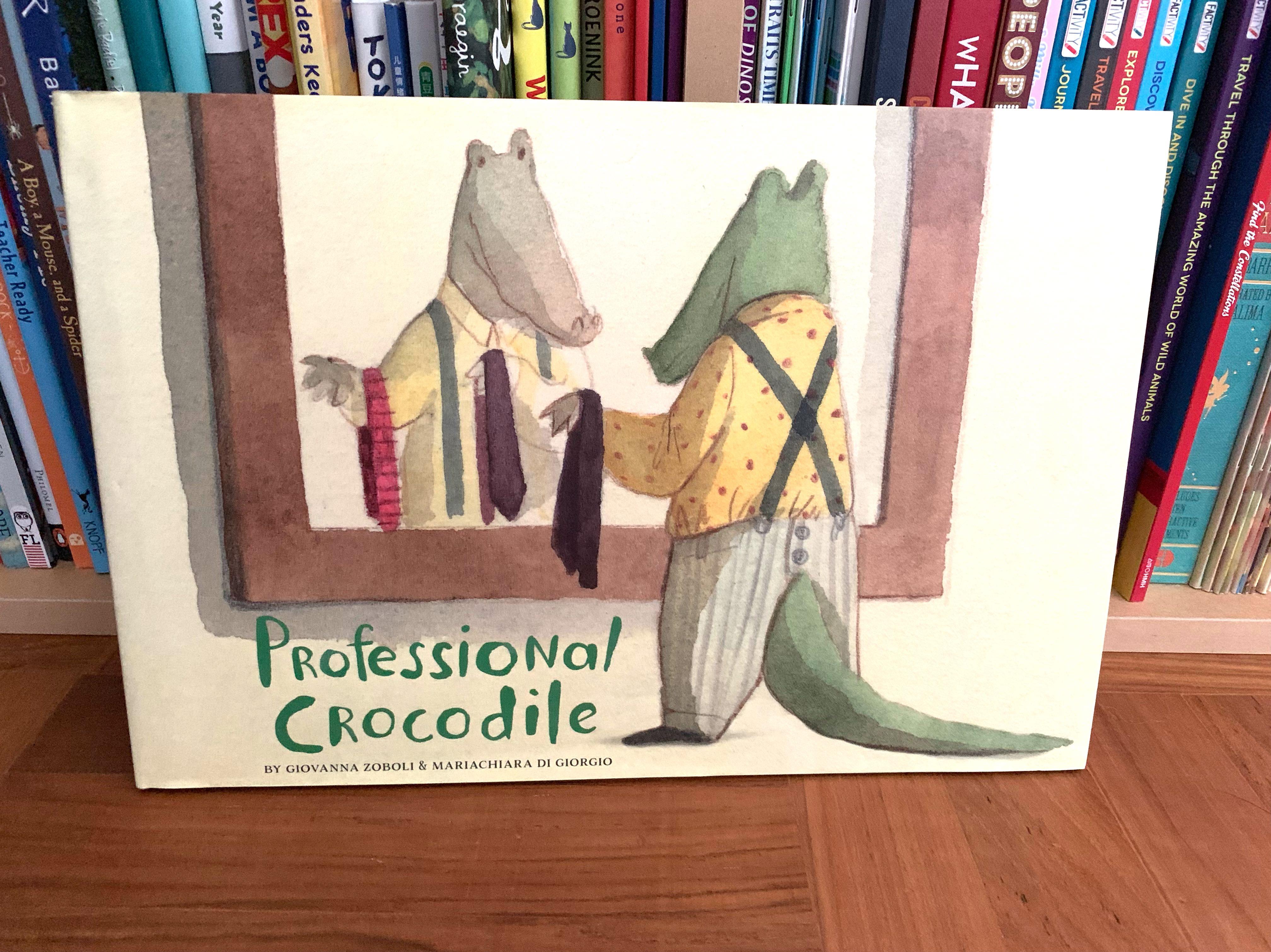 Professional Crocodile by Giovanna Zoboli, Hobbies & Toys, Books & Magazines, Children's Books ...