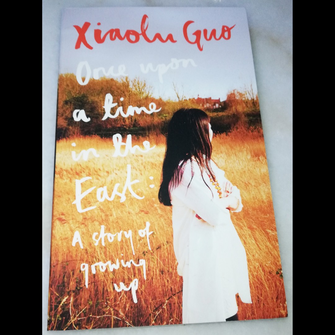 Once upon a time in the east by Xiaolu Guo, Hobbies & Toys, Books ...