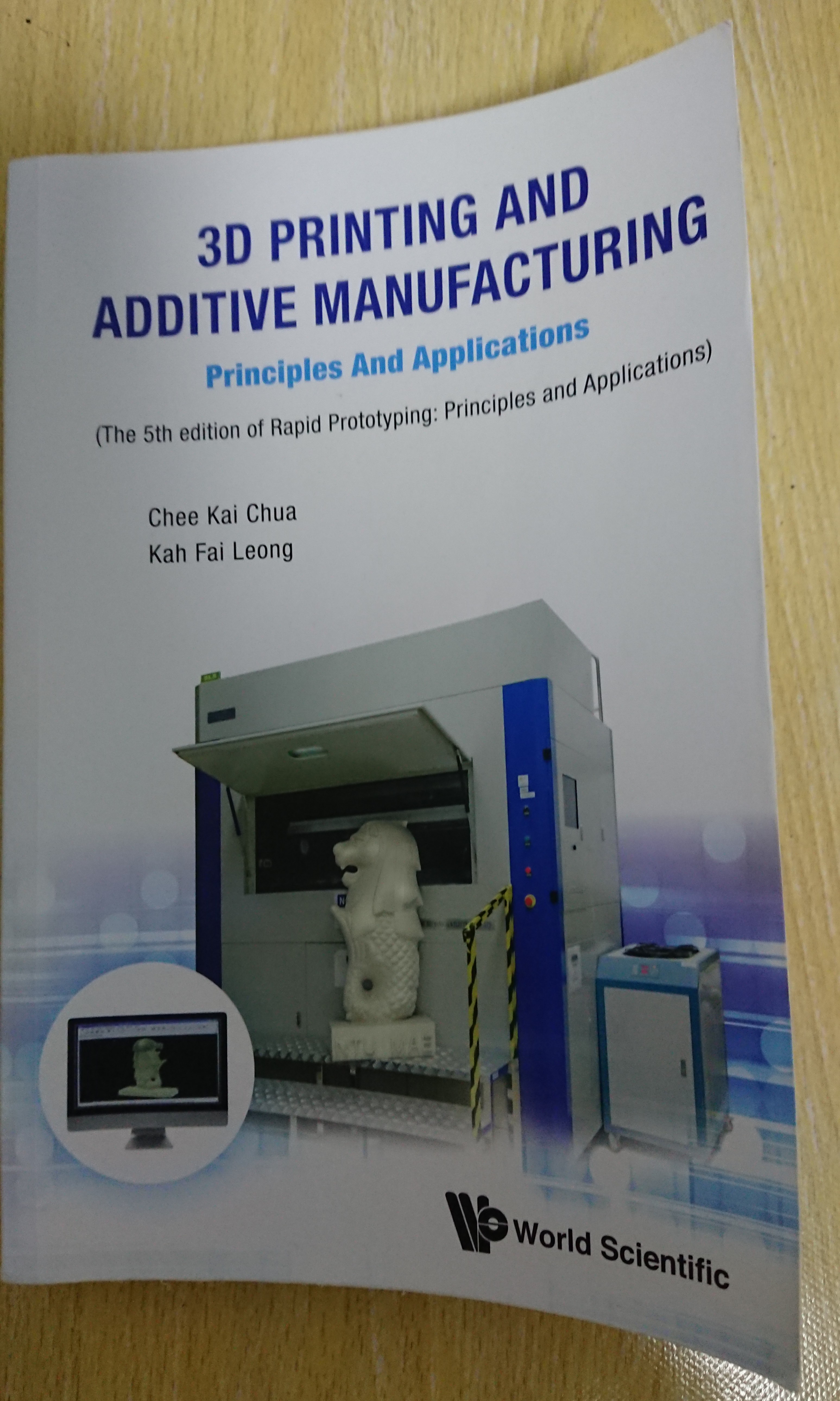 NTU MA4845 Manufacturing Automation textbook (3D Printing and Additive ...