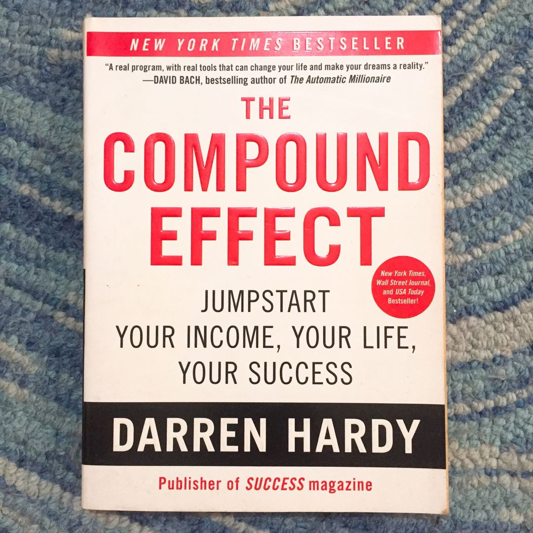The Compound Effect by Darren Hardy, Hobbies & Toys, Books & Magazines ...