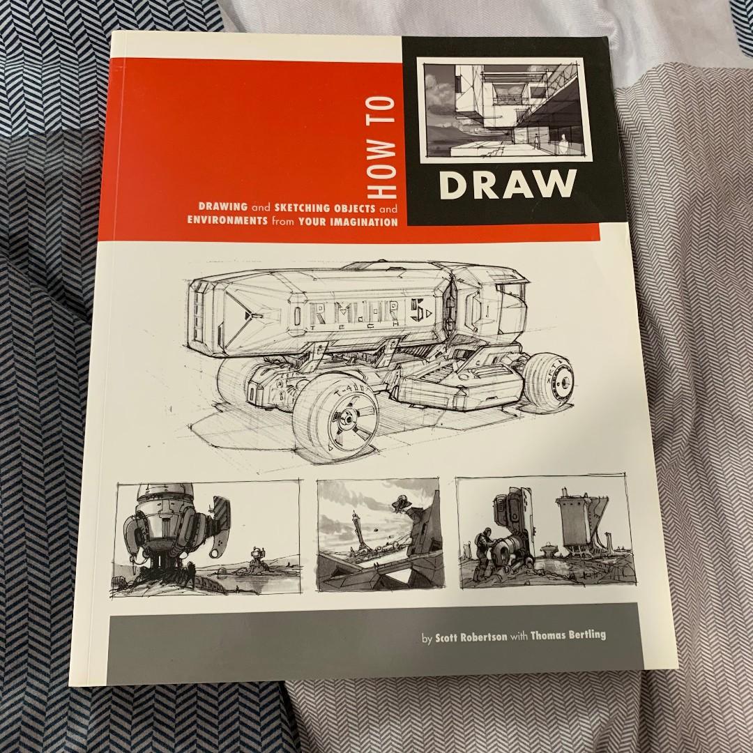 How to Draw: drawing and sketching objects and environments from your ...