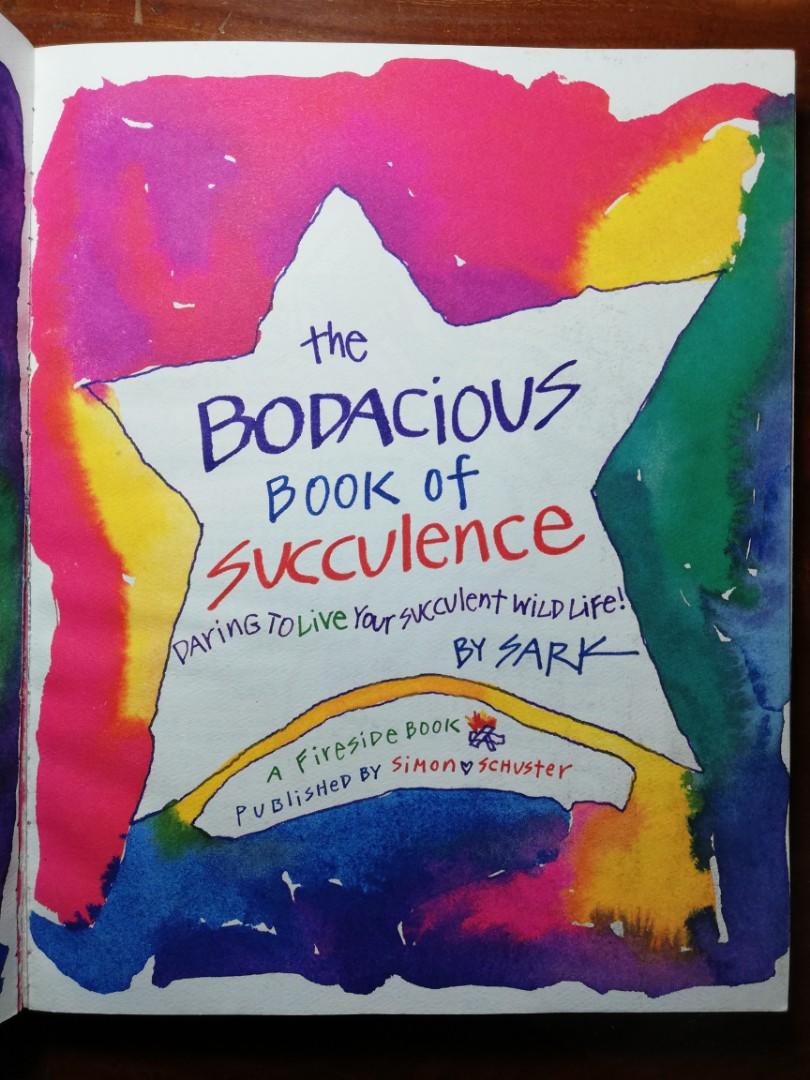 The Bodacious Book of Succulence by SARK, Hobbies & Toys, Books ...
