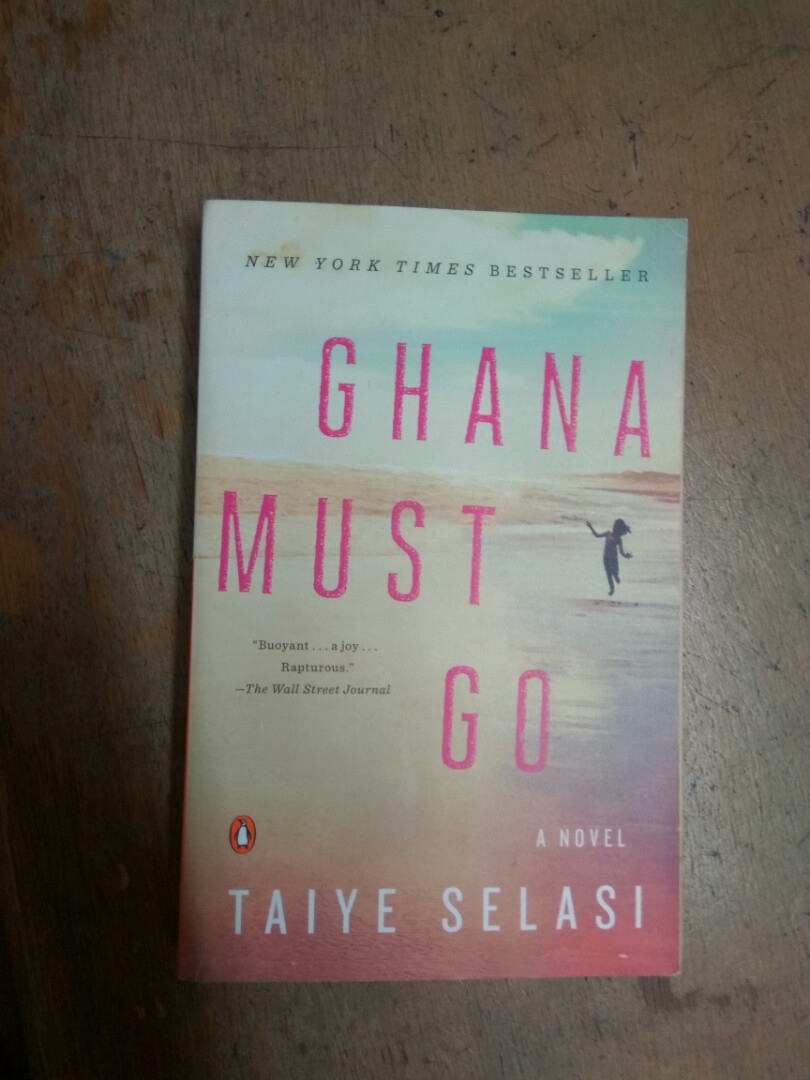 Ghana Must Go by Taiye Selasi, Hobbies & Toys, Books & Magazines ...