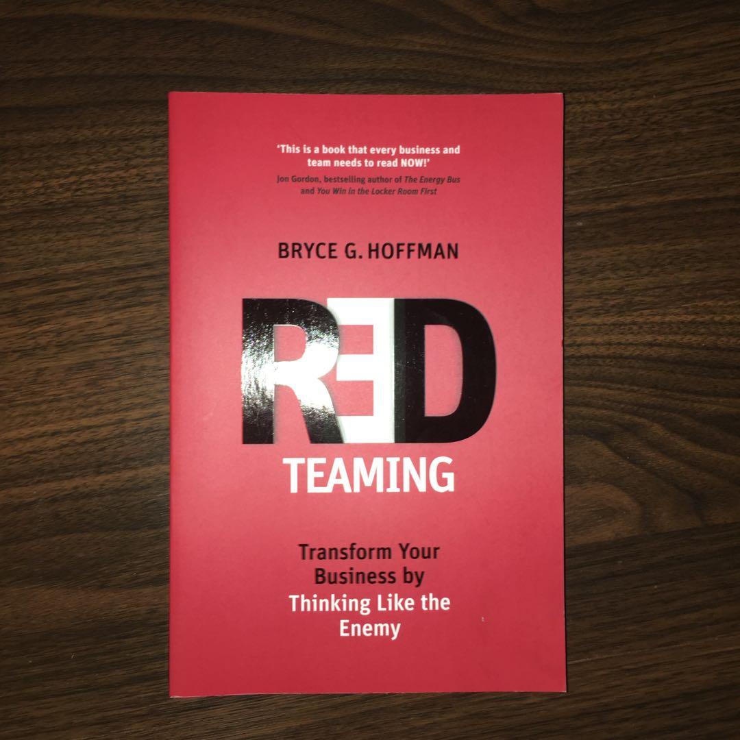 Red Teaming : Transform Your Business by Thinking Like the Enemy ...