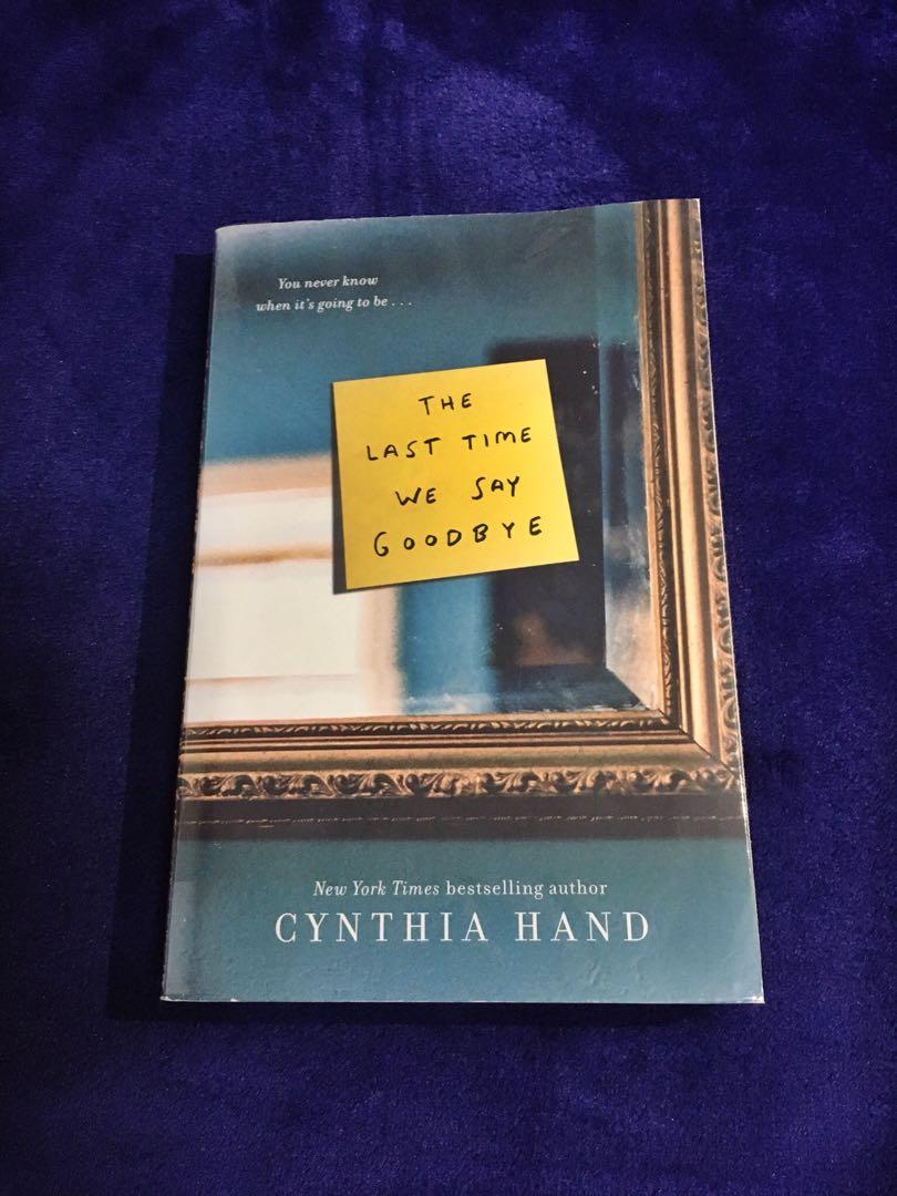 The Last Time We Say Goodbye — Cynthia Hand, Hobbies & Toys, Books ...