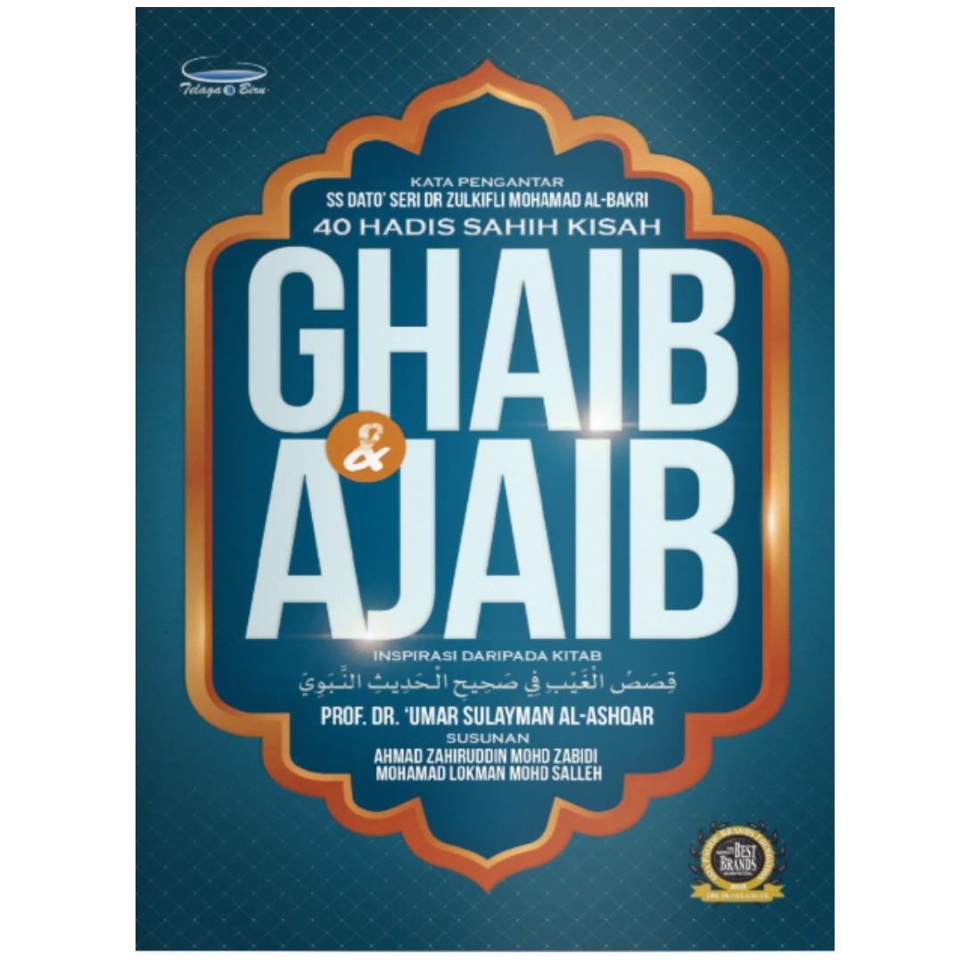 40 Hadis Sahih Kisah Ghaib & Ajaib AHMAD ZAHIRUDDIN MOHD ZABIDI MOHD ...